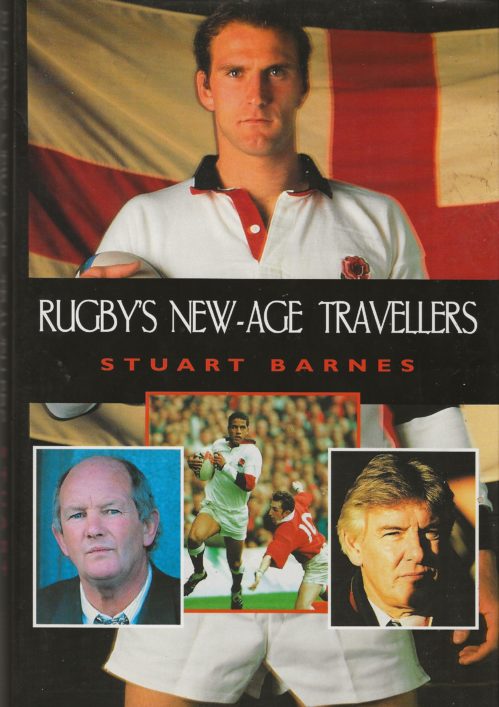 Rugby's New Age Travellers - Stuart Barnes | Books | Bath Rugby Heritage